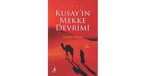KUSAY’IN MEKKE DEVRİMİ
